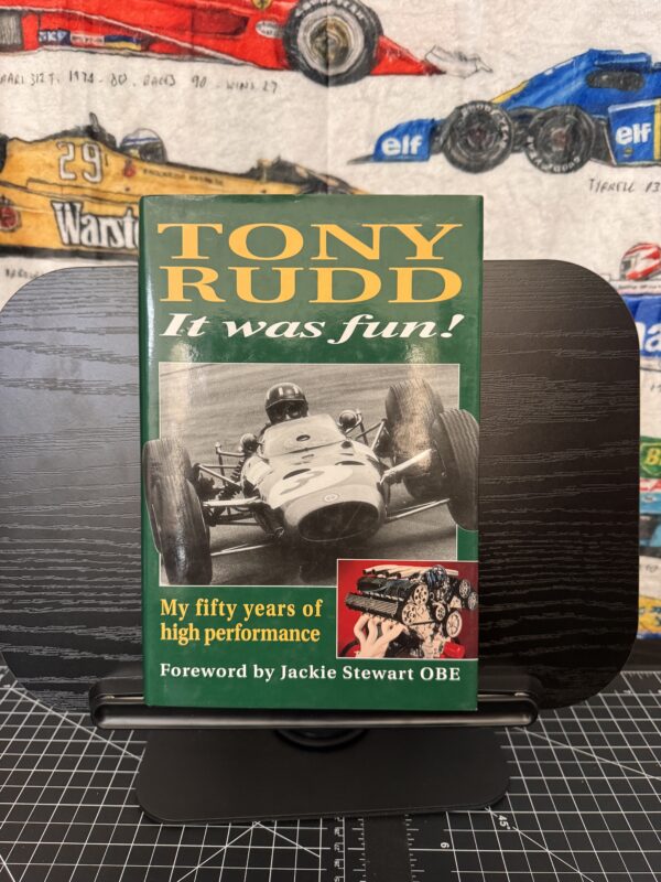 Tony Rudd It Was Fun!: My Fifty Years of High Performance | The Pruett ...